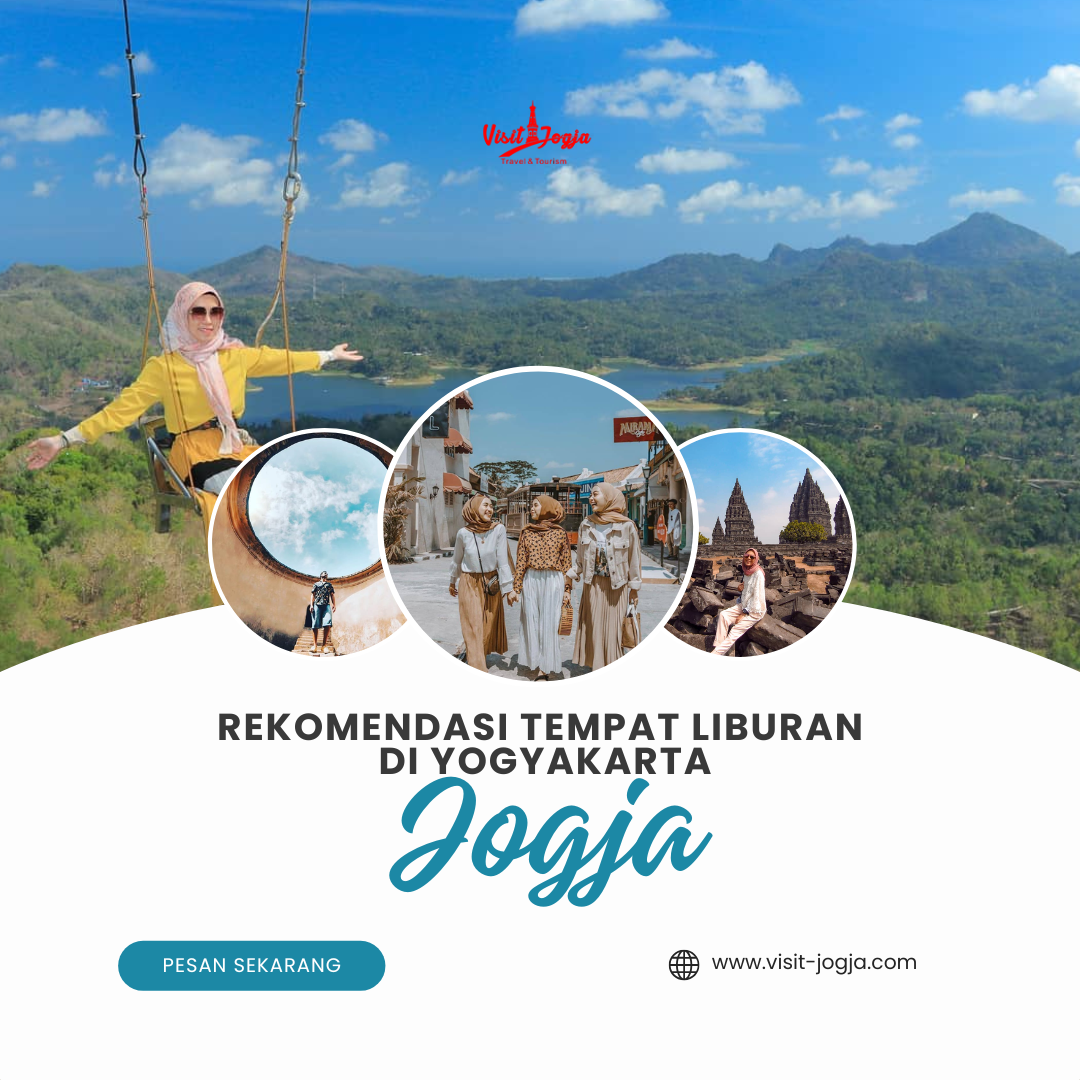 5 Rekomendasi Tempat Liburan di Yogyakarta untuk Anda